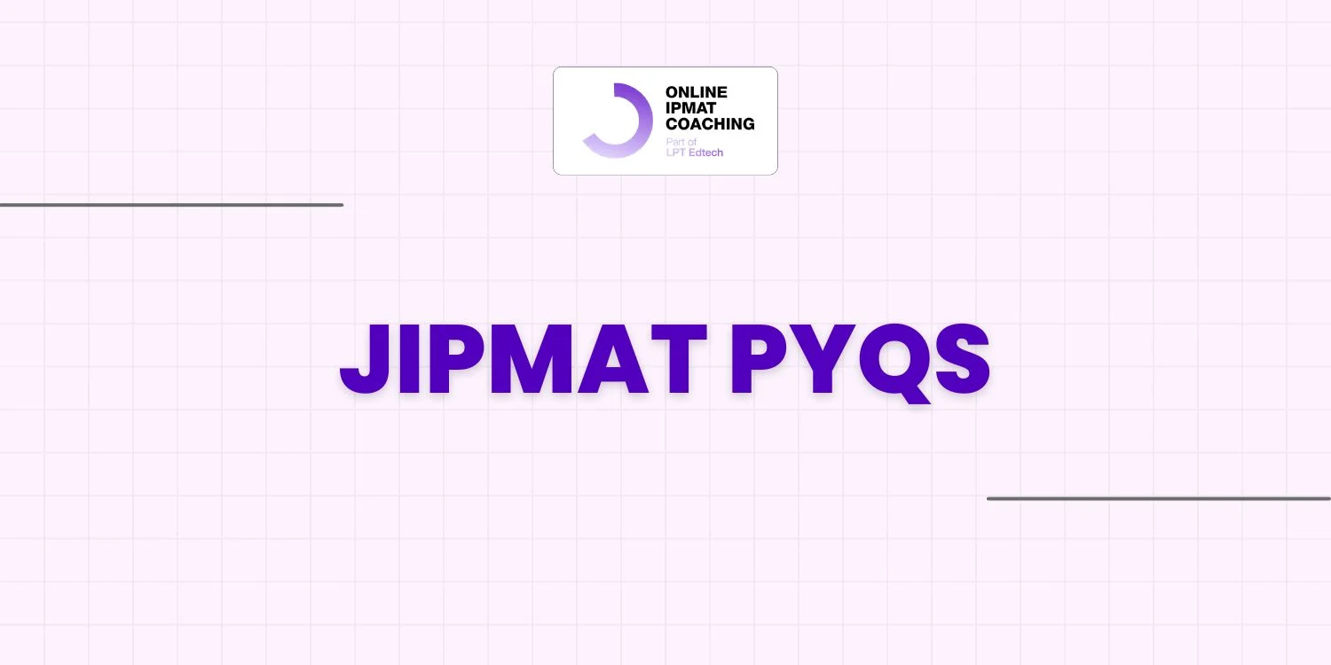 JIPMAT Previous Year Question Papers PDF with Solutions